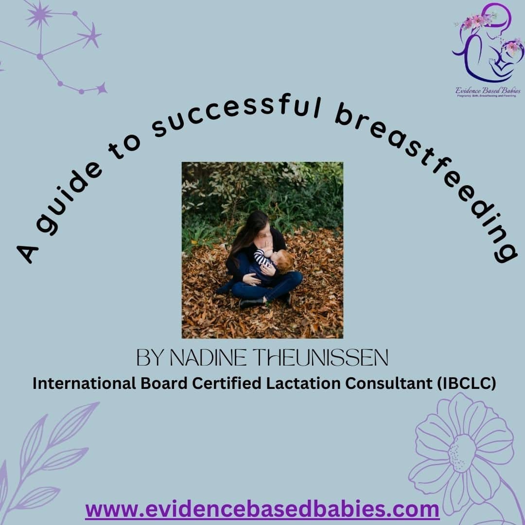 A guide to successful breastfeeding - Evidence Based Babies