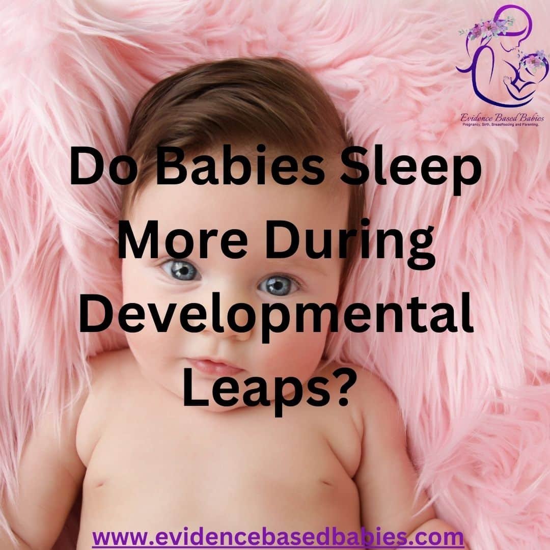 Do Babies Sleep More During Developmental Leaps? - Evidence Based Babies